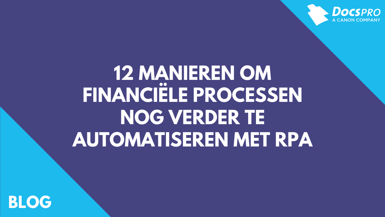 Uw financiële processen nog verder automatiseren - Docspro