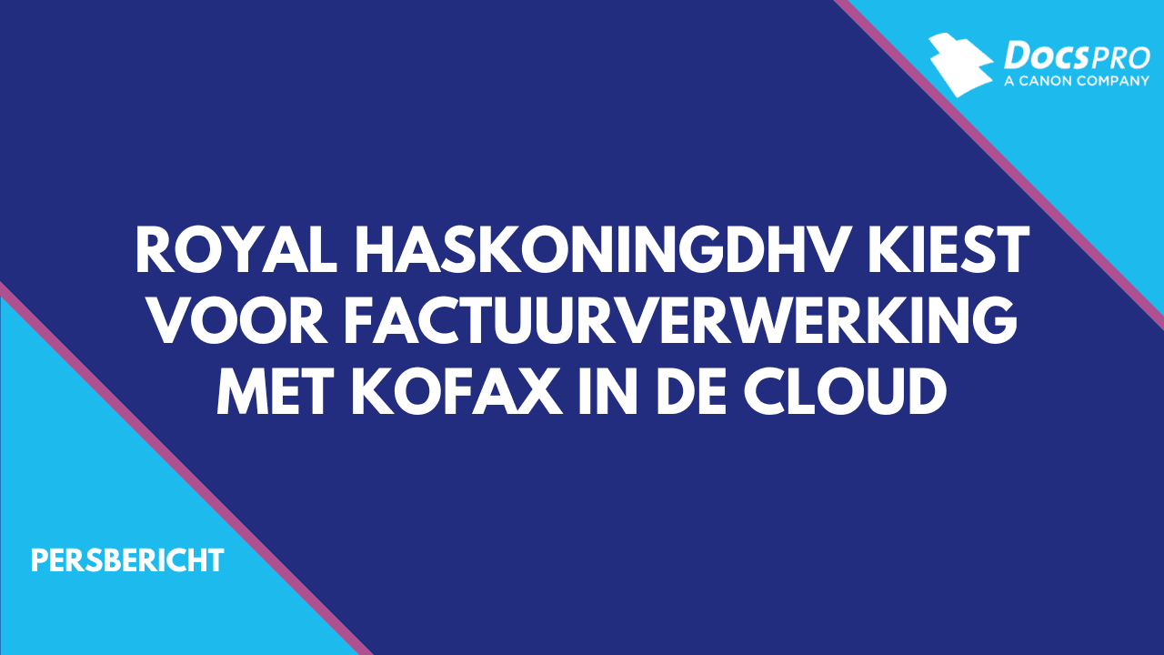 Royal HaskoningDHV kiest voor Kofax Cloud - Docspro